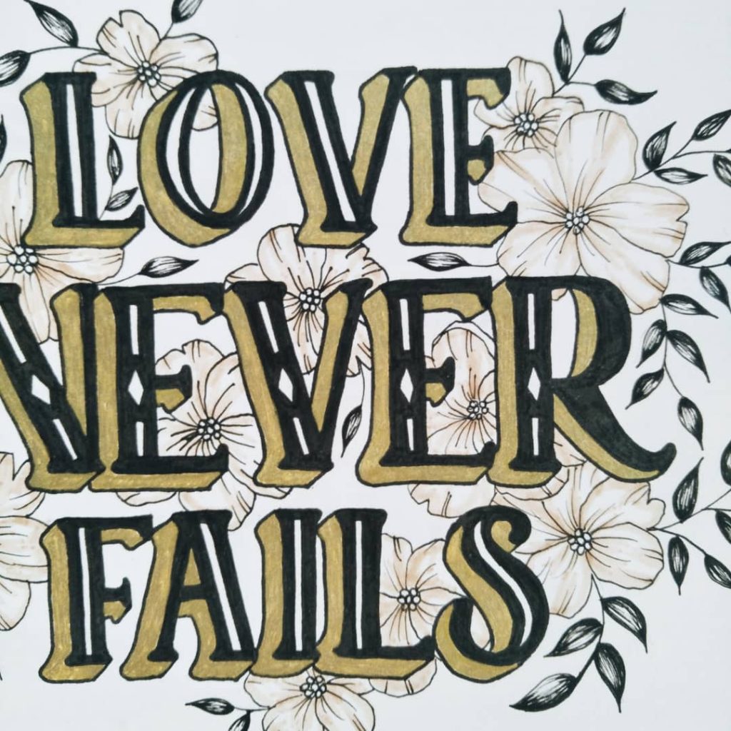 “Love Never Fails” – Handsandpens